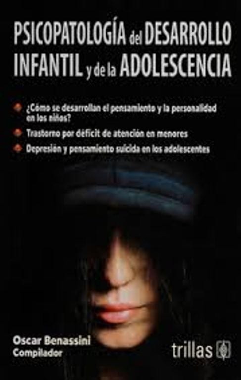 PSICOPATOLOGIA DEL DESARROLLO INFANTIL Y DE LA ADOLESCENCIA - Puntos ... PSICOPATOLOGIA DEL DESARROLLO INFANTIL Y DE LA ADOLESCENCIA - Puntos ...